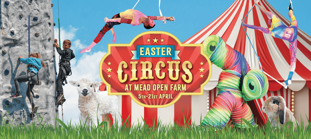 Easter Circus - Mead Open Farm